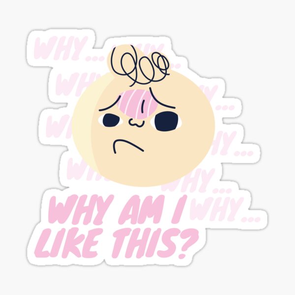 "Why Am I like This Emoji - Disapointed Emoji" Sticker for Sale by ...