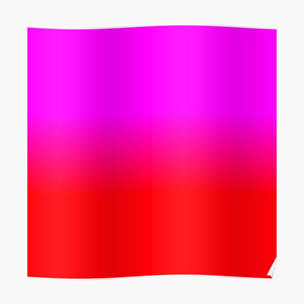 "Neon Red Fire and Hot Pink Ombre Shade Color Fade" Poster by podartist ...