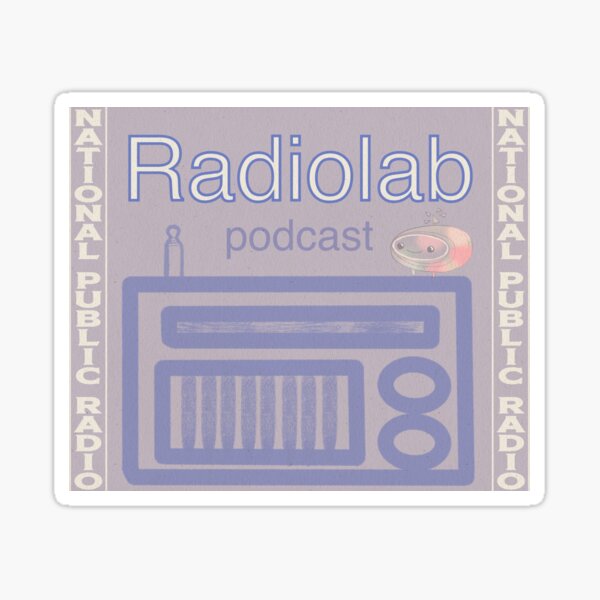 "NPR Radiolab Podcast" Sticker for Sale by StudioChamber | Redbubble