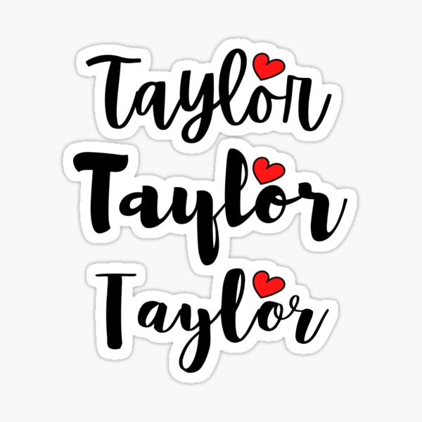 "Taylor Name Cute Mini Heart Triple Fonts" Sticker for Sale by 27th-Tee ...