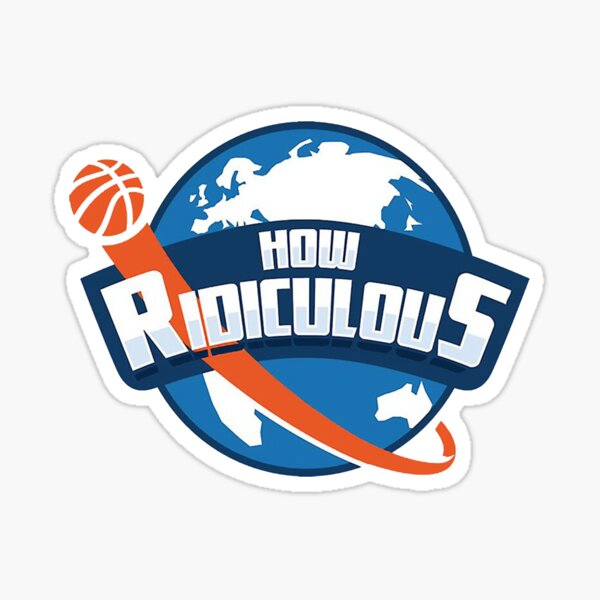 "How Ridiculous a How Ridiculous a How Ridiculous" Sticker for Sale by ...