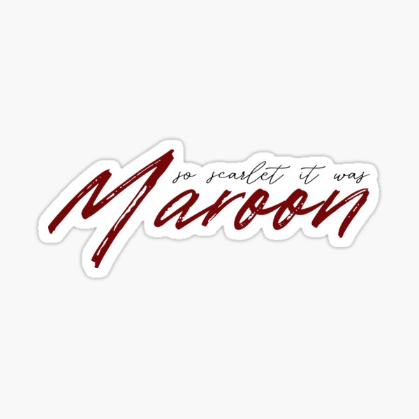 "Maroon Lyric Siticker" Sticker for Sale by SwiftieStickers | Redbubble
