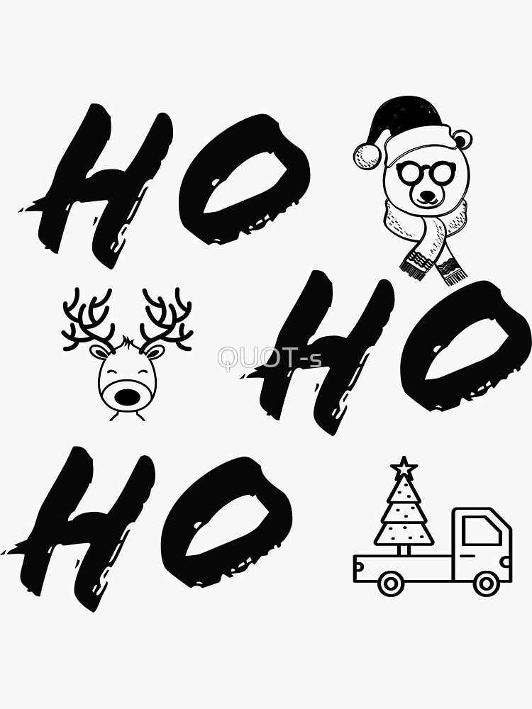"HO Ho ho" Sticker for Sale by QUOT-s | Redbubble