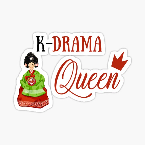 "K-Drama Queen" Sticker for Sale by mhoneybee1990 | Redbubble