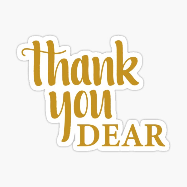"thank-you-dear" Sticker for Sale by anonnadesign | Redbubble