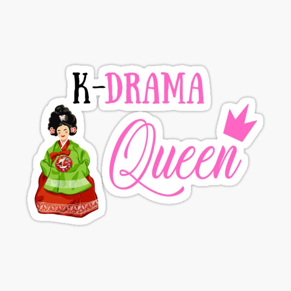 "K-Drama Queen" Sticker for Sale by mhoneybee1990 | Redbubble