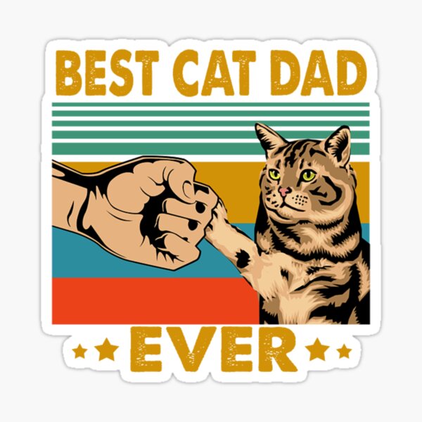 "Best Cat Dad Ever Daddy Caddy Zaddy Shirt Sticker Design" Sticker for ...