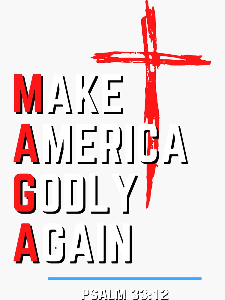 "Make America Godly Again (MAGA) w/Cross" Sticker for Sale by ...