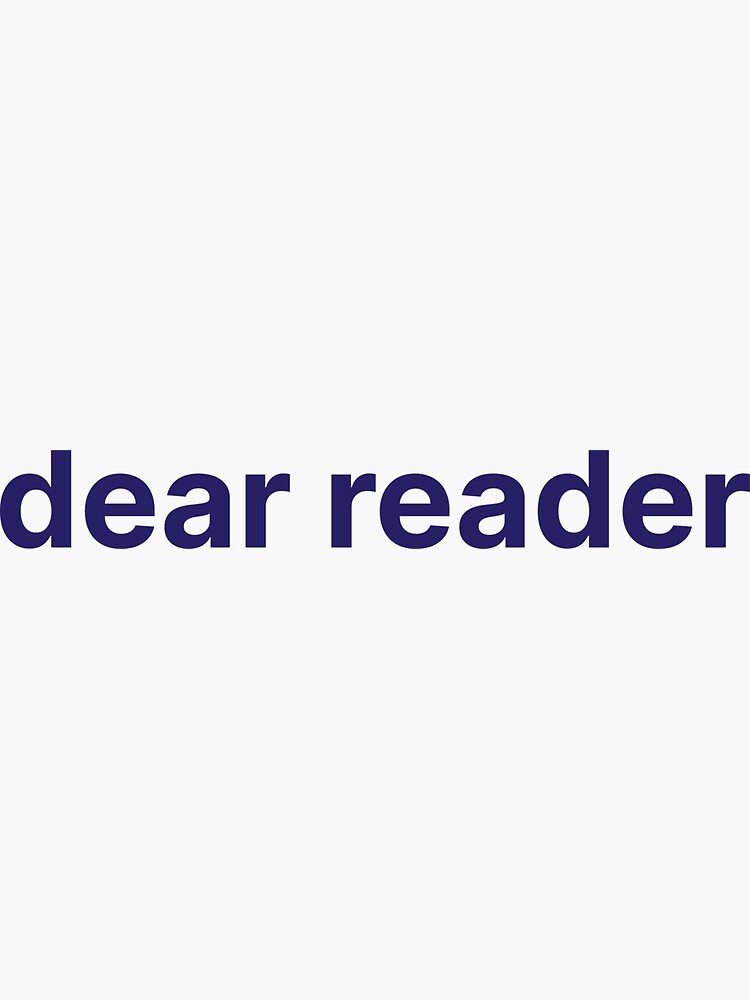 "Dear Reader Taylor Swift" Sticker for Sale by BoldNFresh | Redbubble