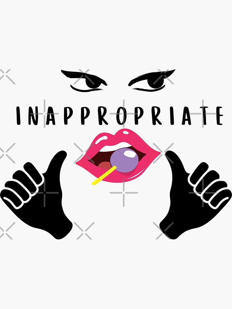 " Inappropriate v3" Sticker for Sale by Mvpcreationz | Redbubble
