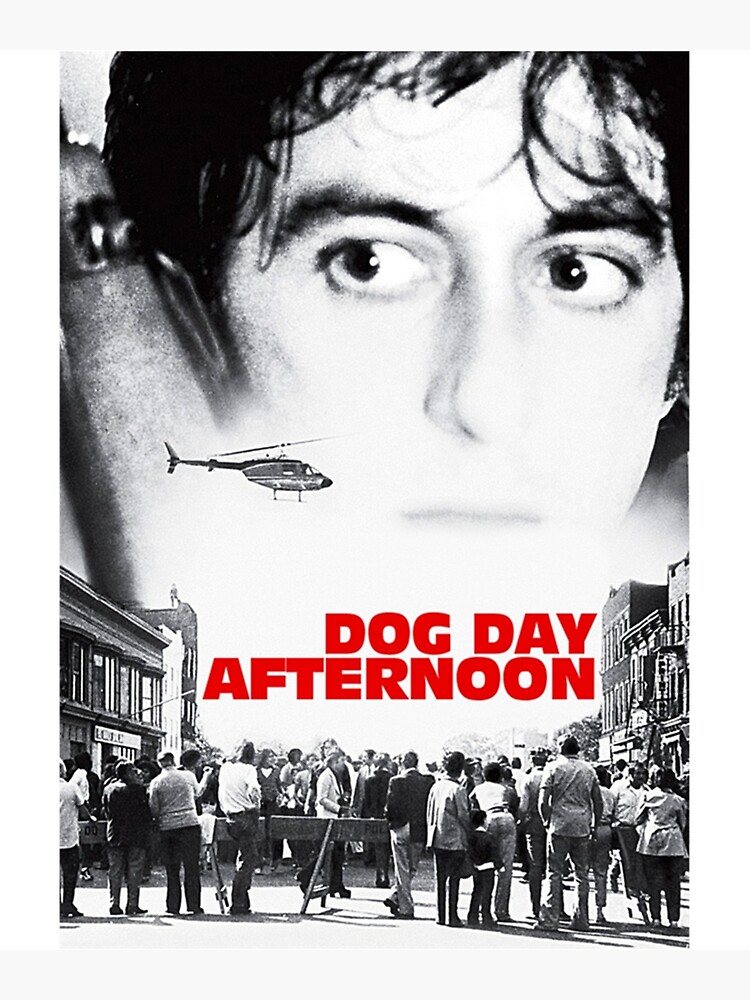 "Dog Day Afternoon poster " Poster for Sale by nobleesses | Redbubble