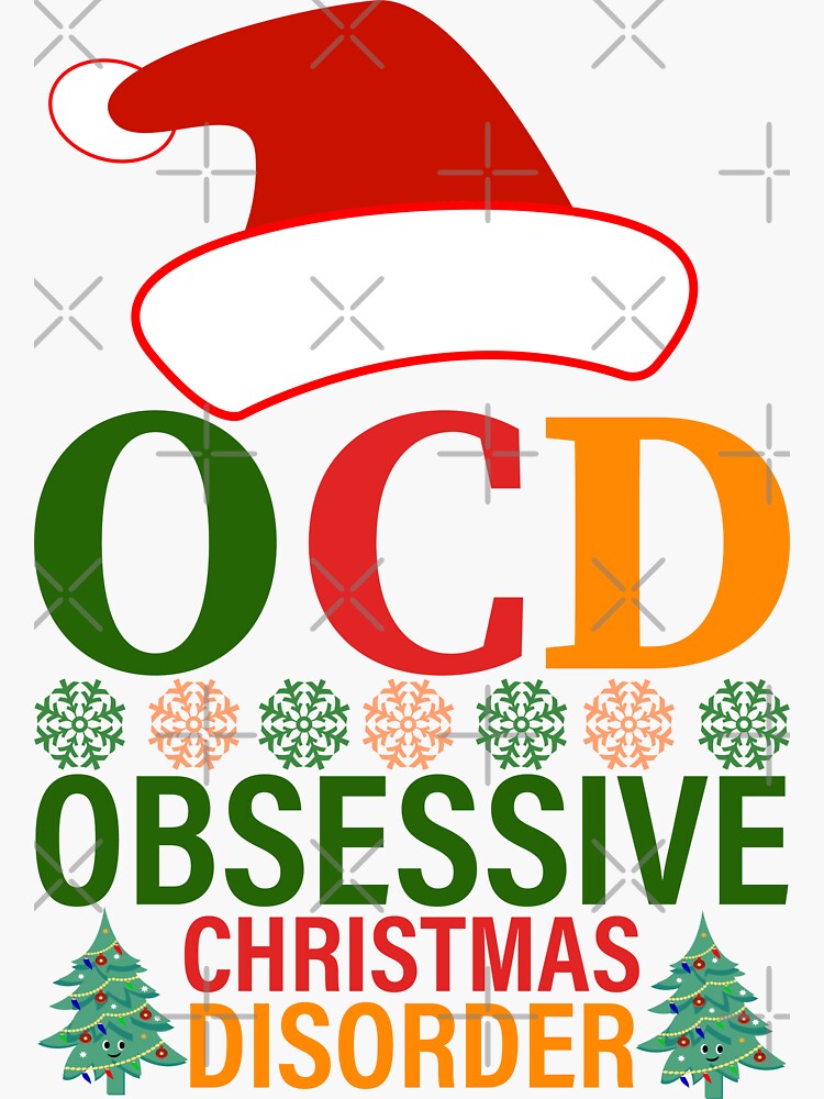 "OCD Obsessive Christmas Disorder design for" Sticker for Sale by ...
