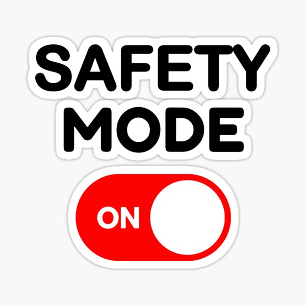 "Safety Mode On;" Sticker for Sale by StickerApe | Redbubble