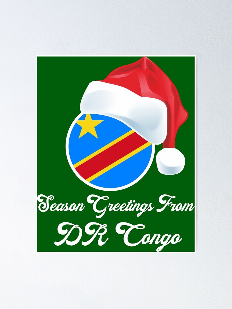 "Season Greetings from DR Congo" Poster for Sale by frexxx | Redbubble