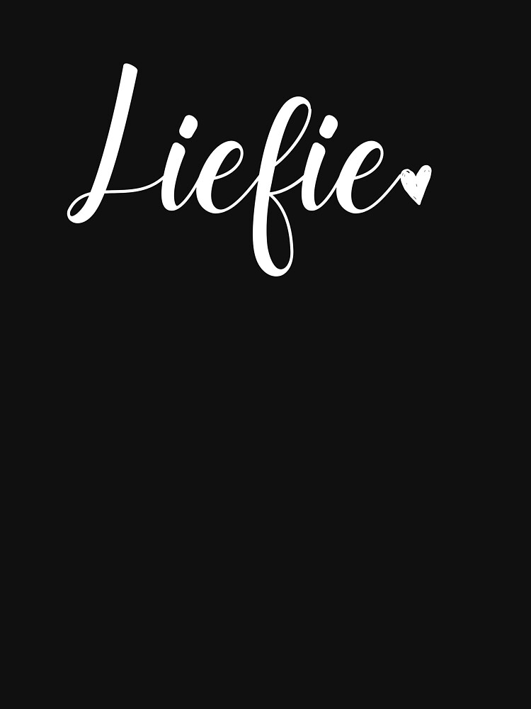 "Liefie - South African Afrikaans endearment for my love" T-shirt for ...