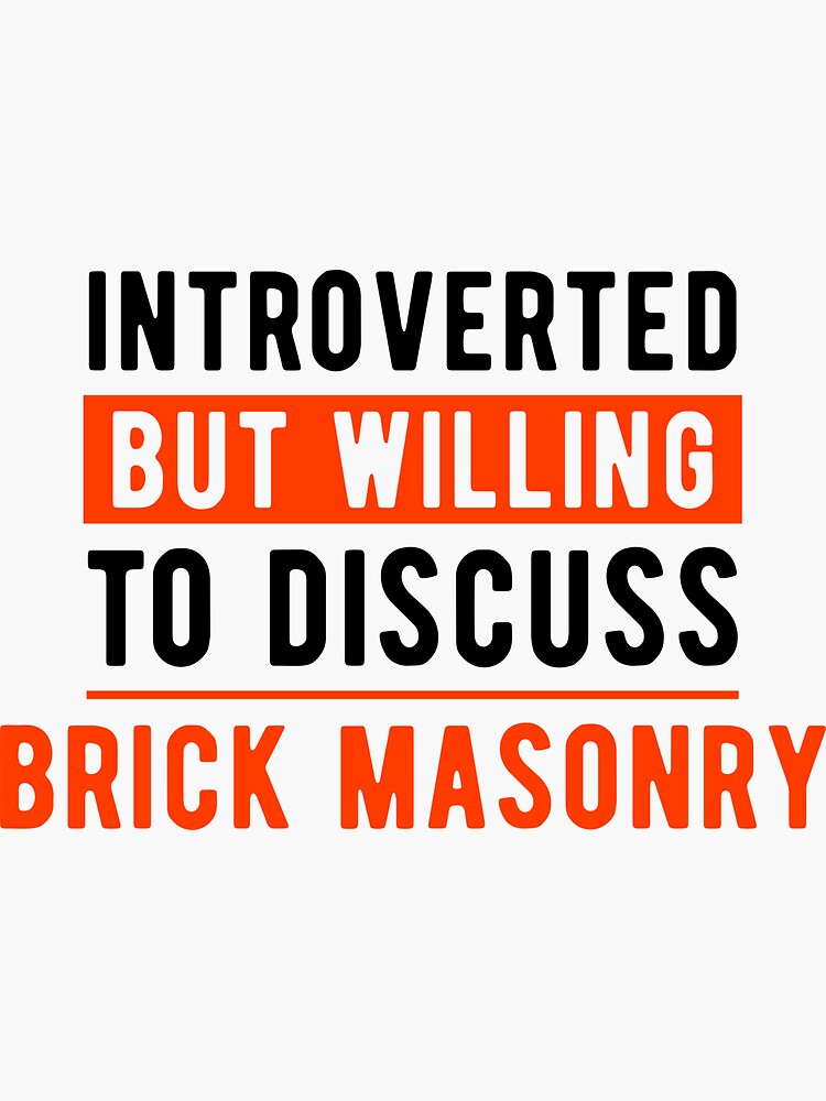 "Brick Mason Fun Quote" Sticker for Sale by NestaReign | Redbubble
