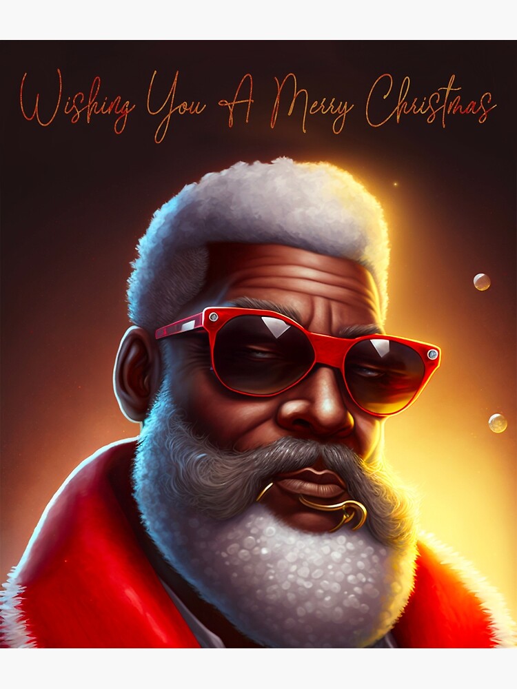 "Wishing you A Merry Christmas from Black Santa" Poster for Sale by ...