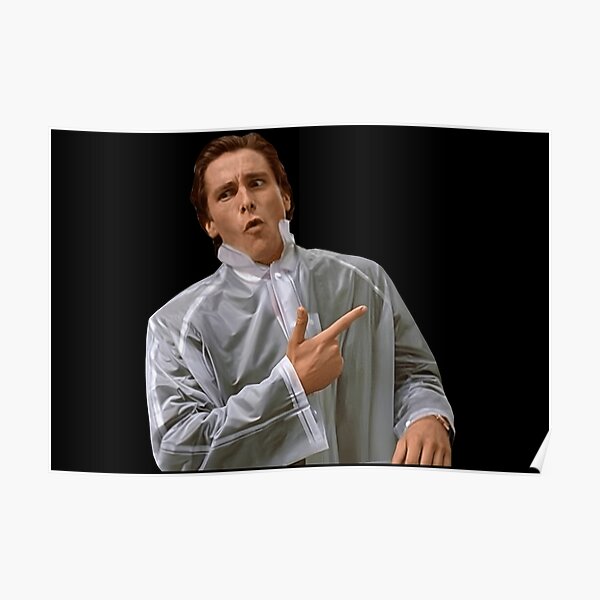 "American Psycho - Patrick Bateman" Poster for Sale by ChaosBlade ...
