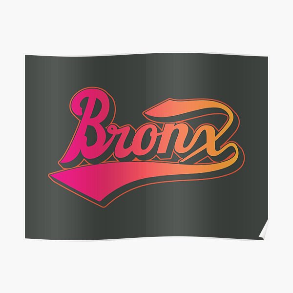 "New York Bronx, New York Bronx lettering, Bronx logo" Poster for Sale ...