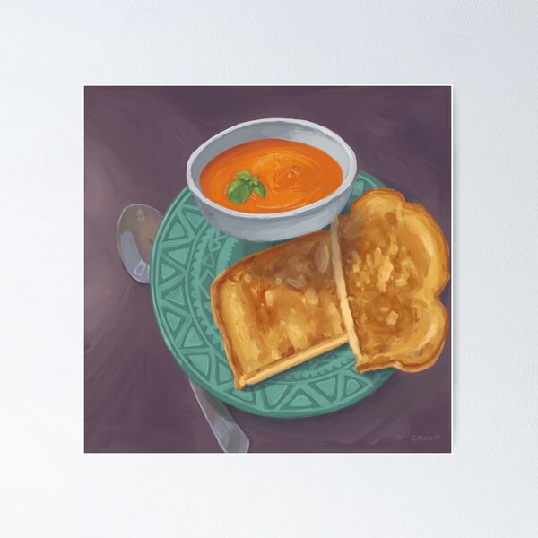 "Grilled Cheese, Tomato Soup" Poster for Sale by Casey Floyd | Redbubble