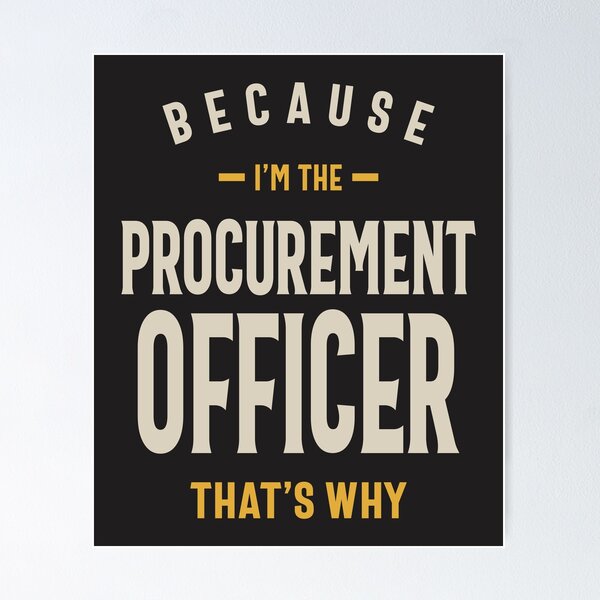 "Procurement Officer Job Occupation Birthday Worker" Poster for Sale by ...