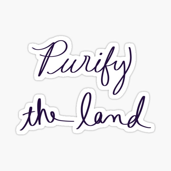 "Purify the Land" Sticker for Sale by abeink | Redbubble