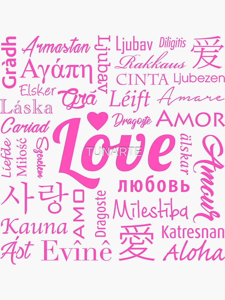 "Word love in pink and in several languages" Sticker for Sale by ...