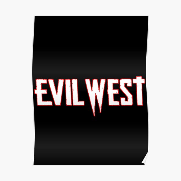 "bad west cowboy evl west game logo" Poster for Sale by SP-Gamers ...