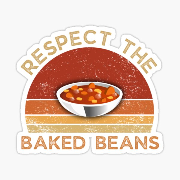 "Respect The Baked Beans Vegetarian Food" Sticker for Sale by ...