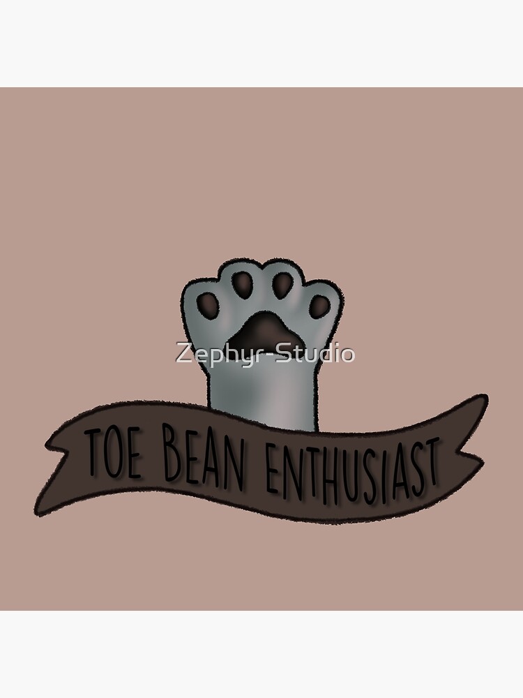 "Toe Bean Enthusiast Gray With Black Bean" Poster for Sale by Zephyr ...