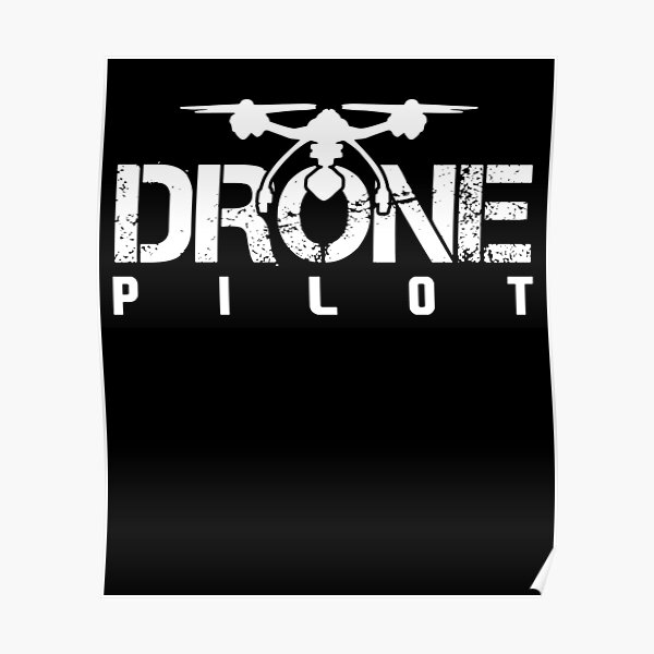 "Drone Drone Pilot Vintage Quadcopter Sayings" Poster for Sale by ...