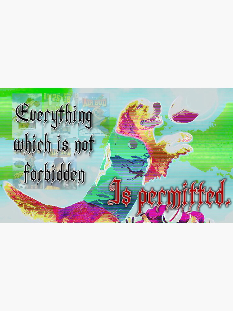 "Everything which is not forbidden is permitted." Sticker for Sale by ...