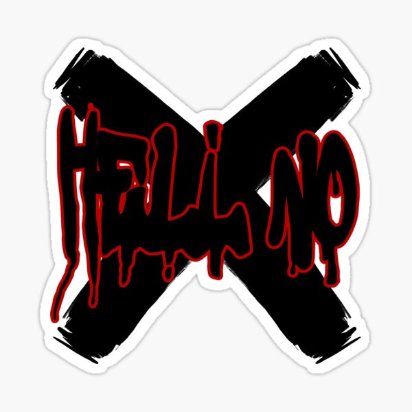 "Hell No" Sticker for Sale by dsworld14 | Redbubble