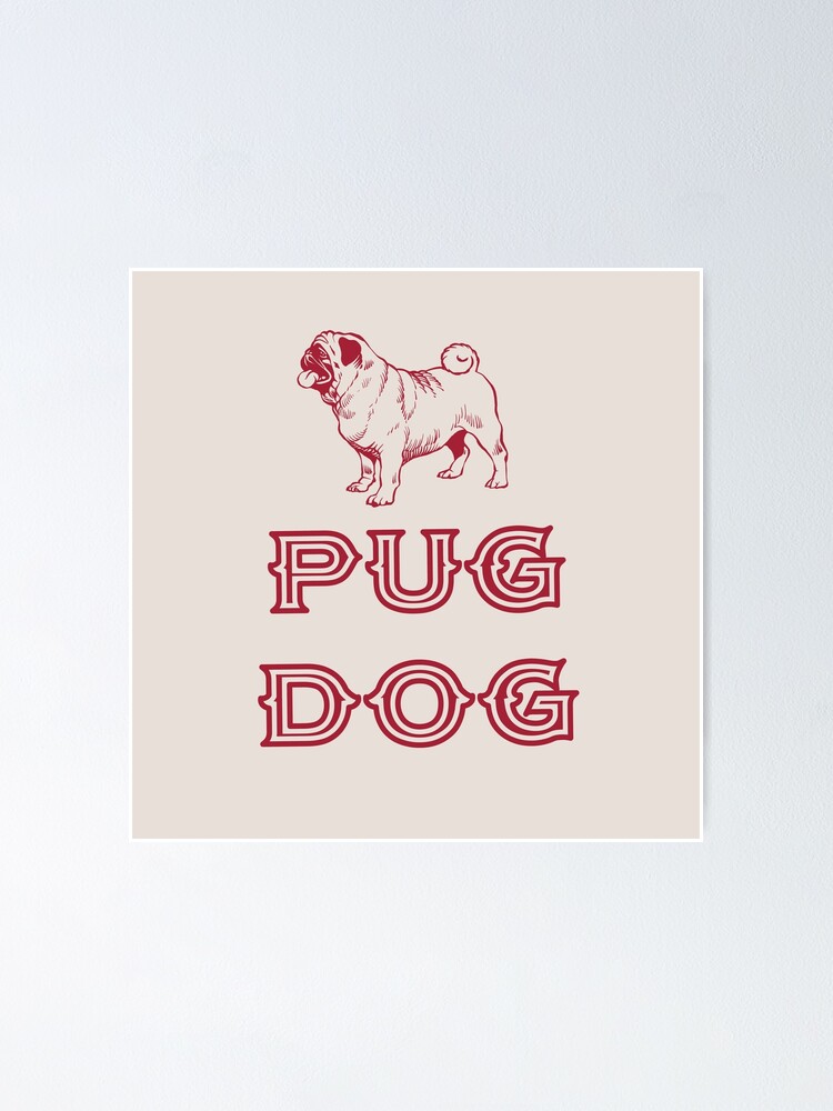 "Pug Dog in Red Stacked Letters" Poster for Sale by VDKB | Redbubble