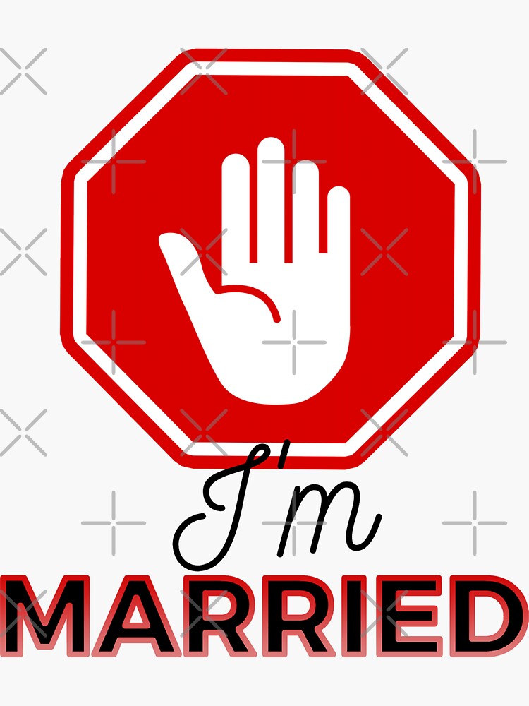 "Stop I'm Married" Sticker for Sale by SierraMickey | Redbubble