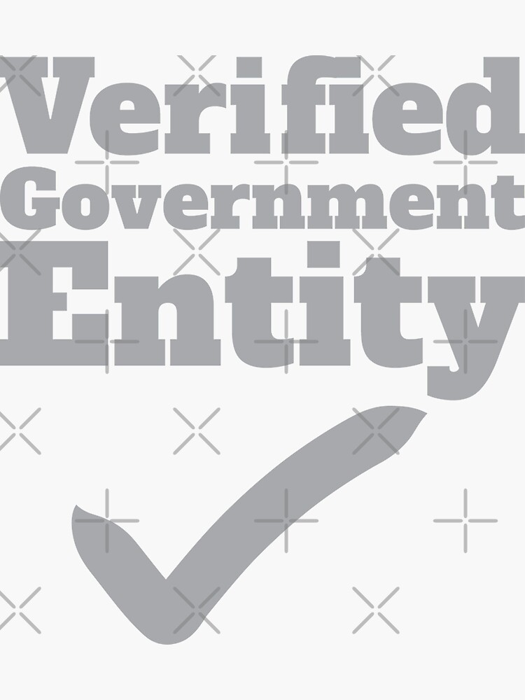 "Verified Government Entity" Sticker for Sale by PeachesMommy | Redbubble