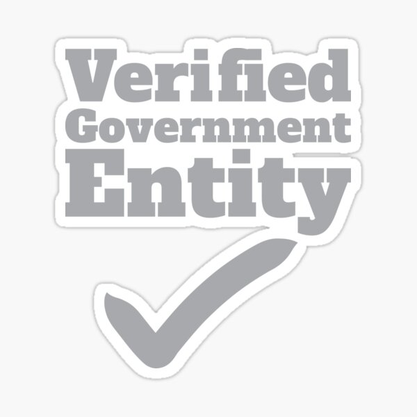 "Verified Government Entity" Sticker for Sale by PeachesMommy | Redbubble