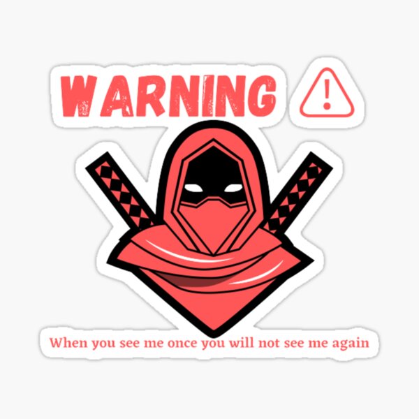 "Warning Ninja Assassin" Sticker for Sale by Gentlemantg | Redbubble