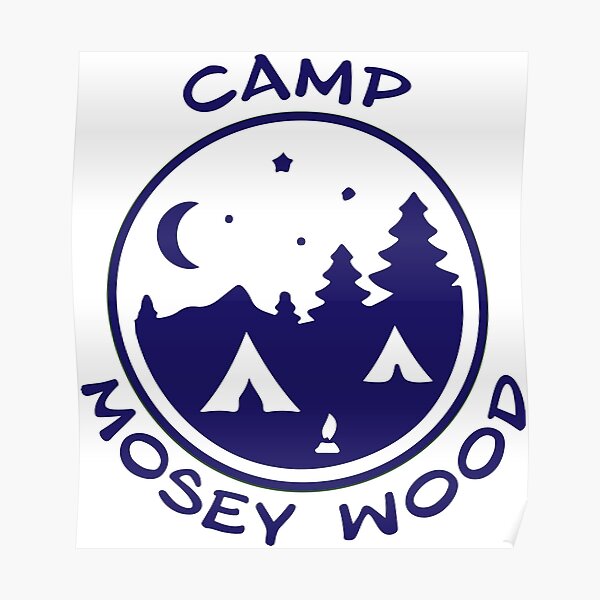 "Camp Mosey Wood trees and tents" Poster for Sale by l-redfern | Redbubble