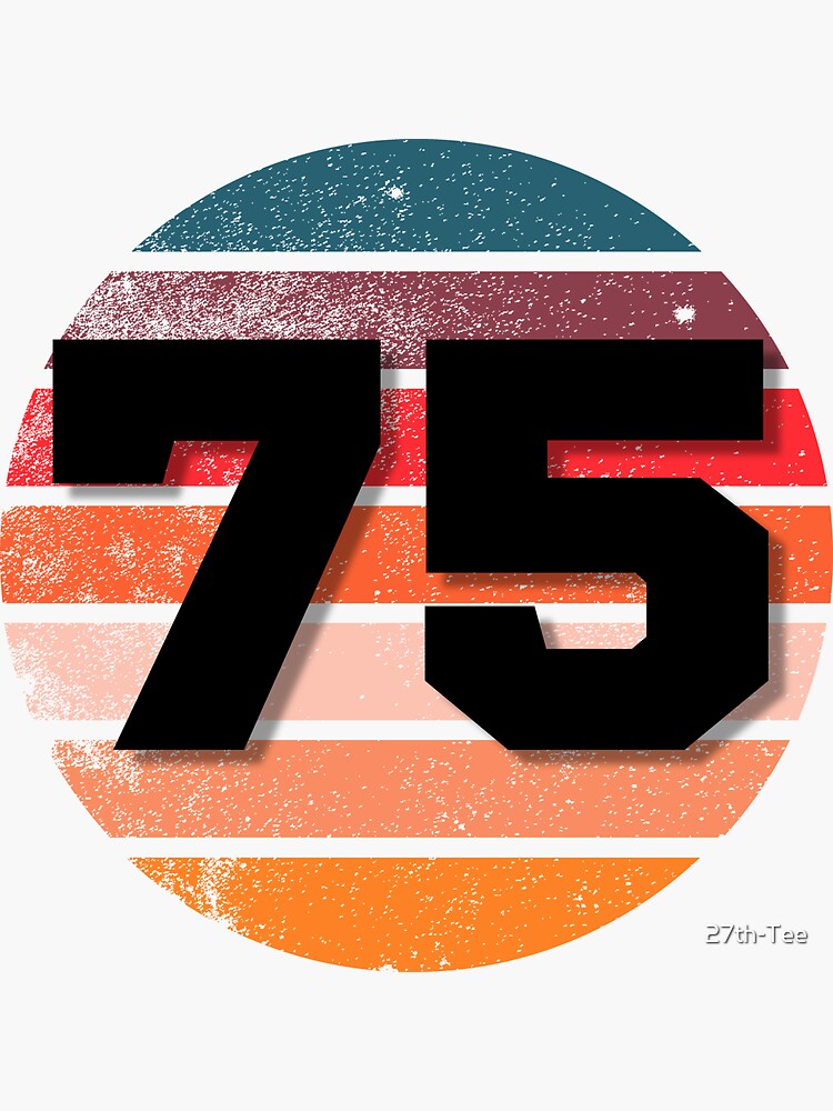 "75 Number Vintage Retro Sunset Seventy-five Years Old Men Women ...