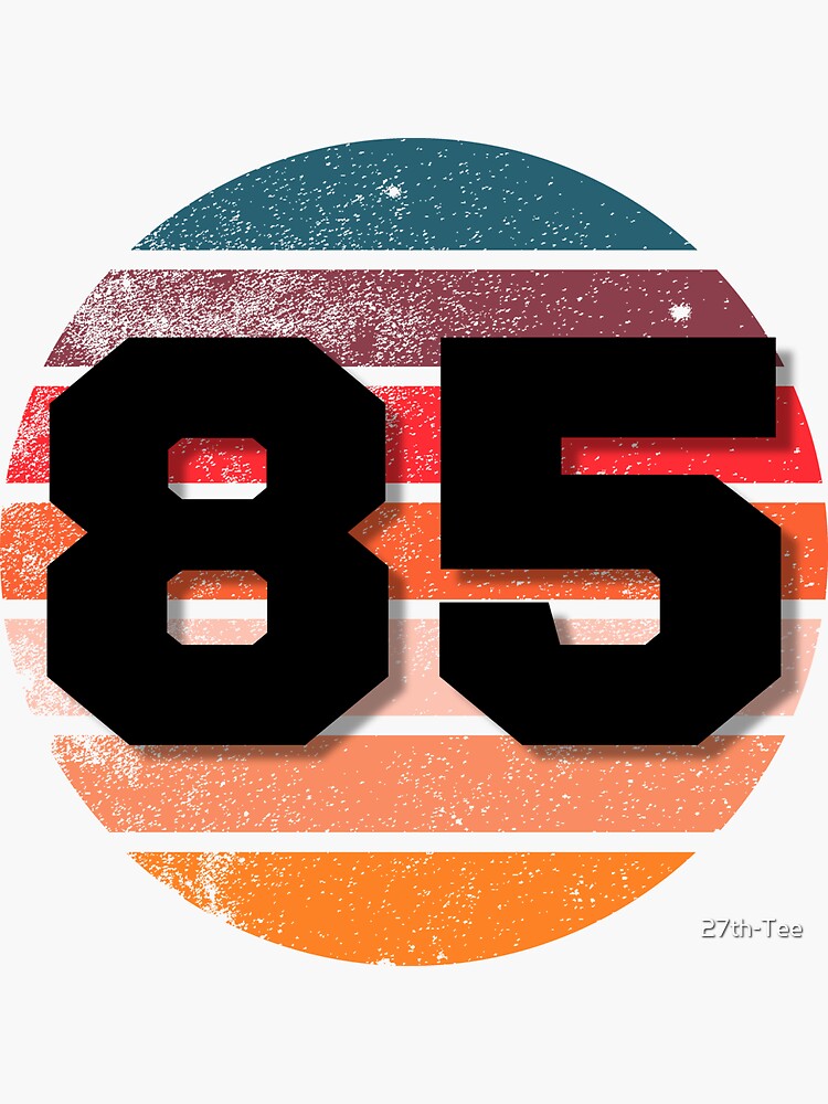 "85 Number Vintage Retro Sunset Eighty-five Years Old Men Women ...