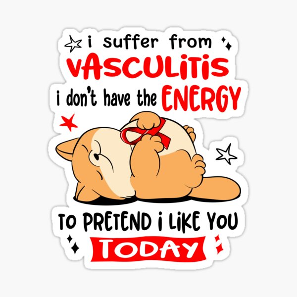 "Vasculitis Awareness - I suffer from Vasculitis i do not have the ...