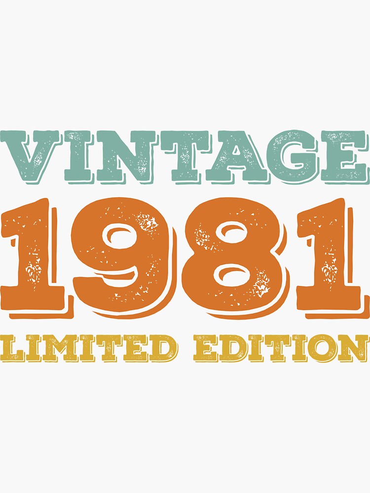 "VINTAGE 1981 LIMITED EDITION DISTRESSED RETRO BIRTHDAY GIFT IDEA ...
