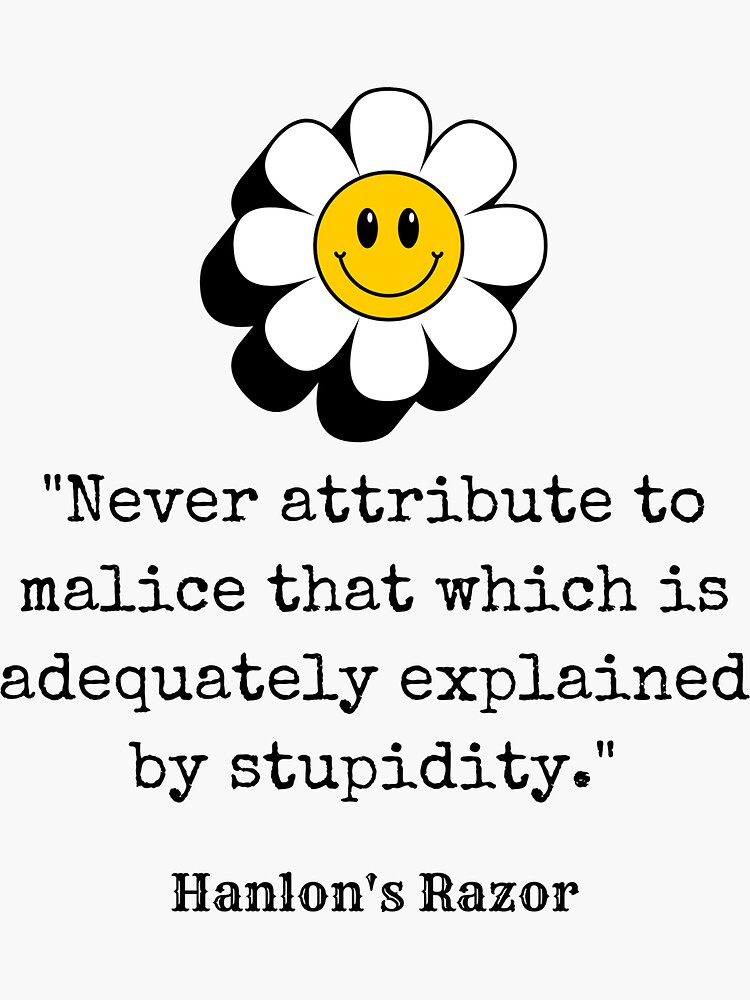 "Hanlon's Razor" Sticker for Sale by SelenaJ | Redbubble