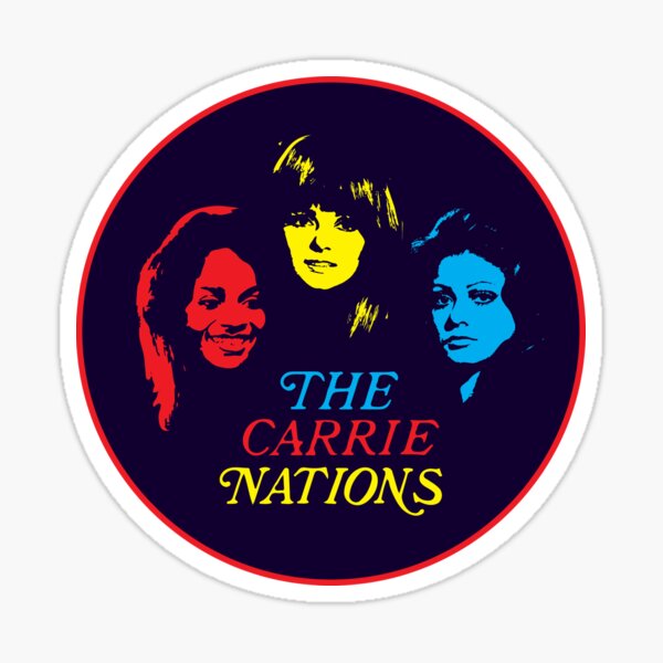 "The Carrie Nations" Sticker for Sale by iggystardust | Redbubble