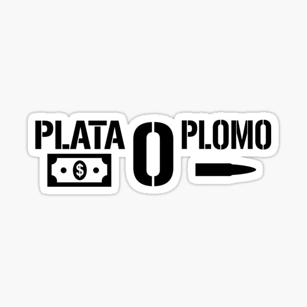 "Plata O Plomo -Inspired Dope (Balck Version)" Sticker for Sale by ...