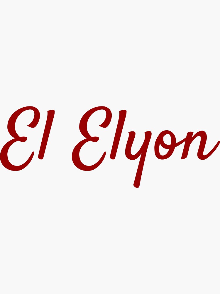 "El Elyon" Sticker for Sale by GospelWork | Redbubble