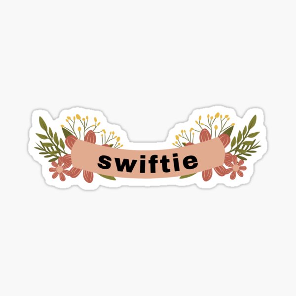 "Swiftie - Taylor Swift Fan" Sticker for Sale by OverNinthCloud | Redbubble