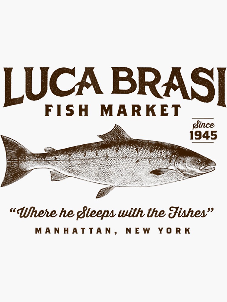"Luca Brasi Fish Market" Sticker for Sale by RobertSach | Redbubble