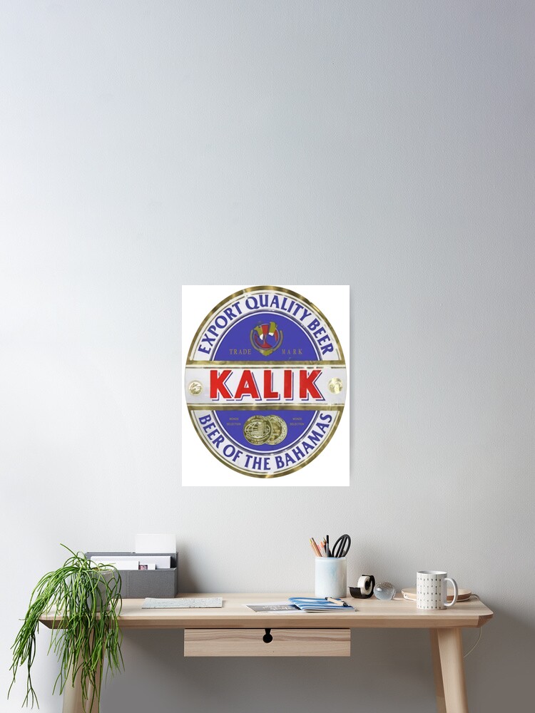 "Kalik - Drink Beer Logo" Poster for Sale by zenaeart | Redbubble